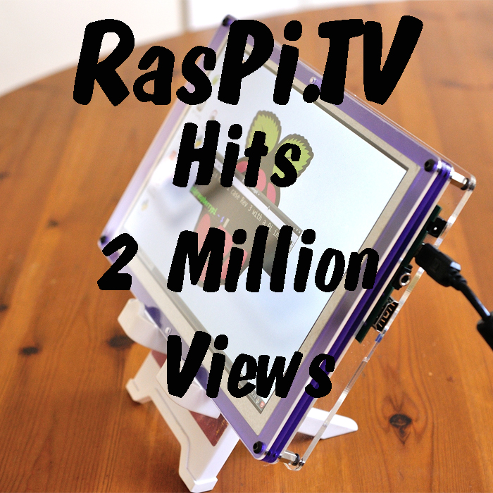 RasPi.TV Hits 2 Million Page Views and HDMIPi driver board hardware ...