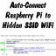 How to auto-connect your Raspberry Pi to a hidden SSID wifi network – RasPi.TV