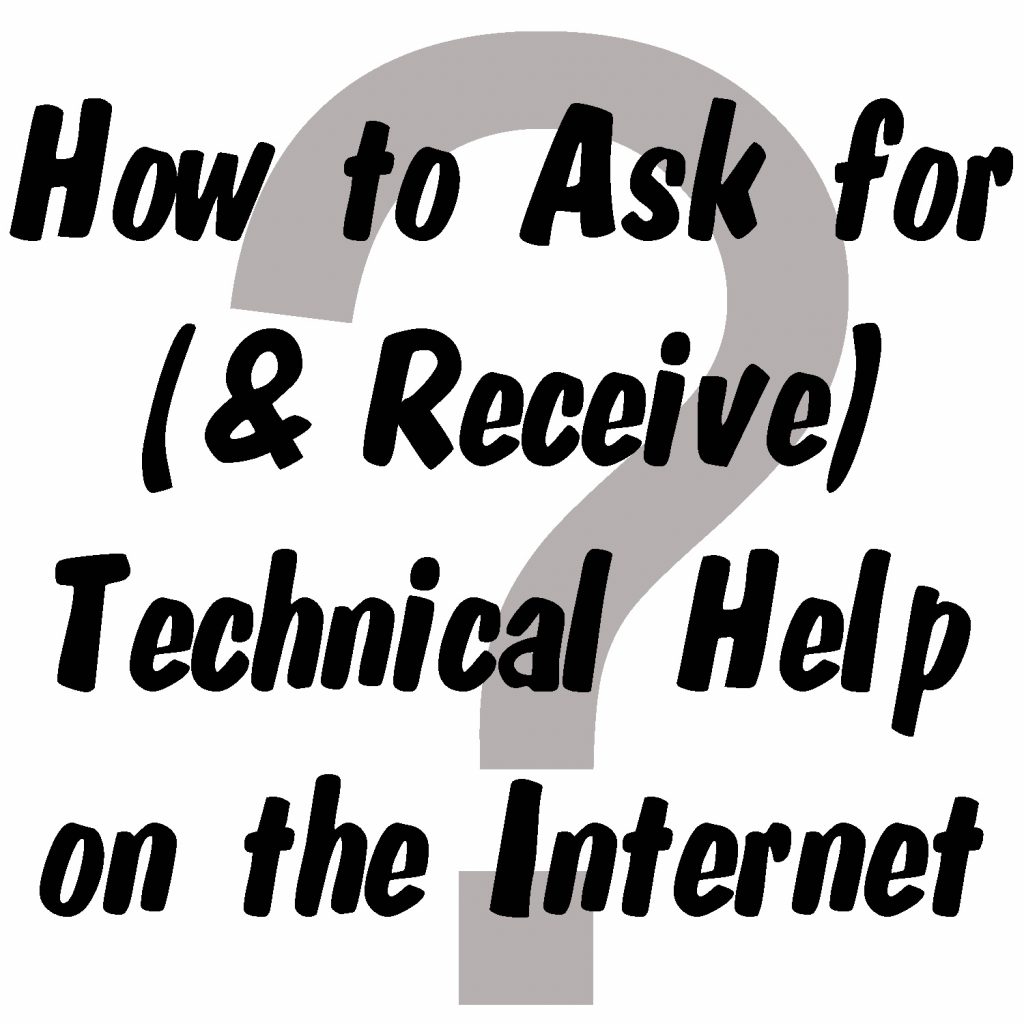 How to ask for (and receive) technical help on the internet – RasPi.TV